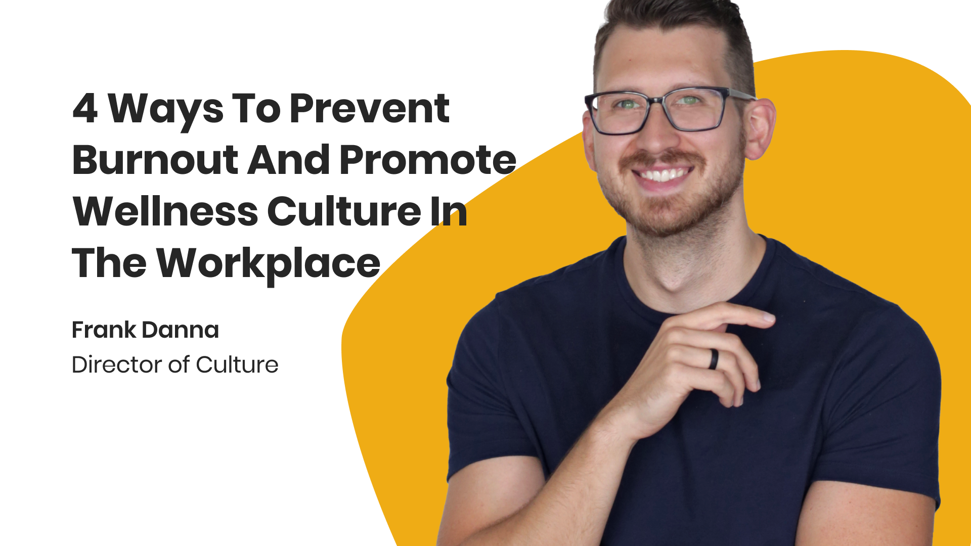 4 Ways to Prevent Burnout and Promote Wellness Culture In The Workplace